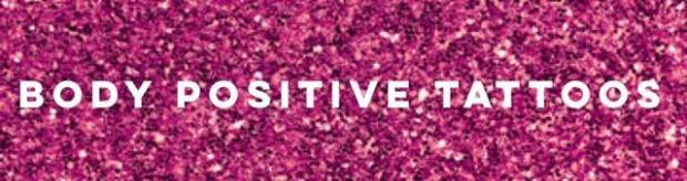 15 Body Positive Tattoos You Didn’t Know That You Needed…